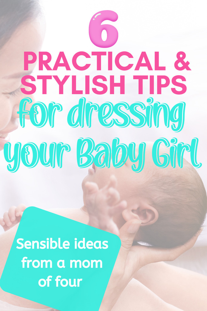 6 Stylish Tips for Dressing Your Baby Girl - Navigating Baby